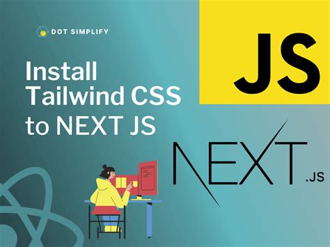 complete guide to install tailwind css to next js project step by step guide