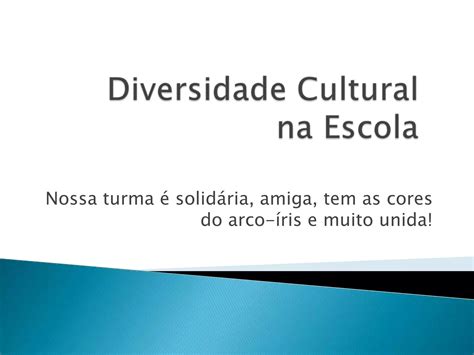 Diversidade Cultural Na Escola Slide PPT