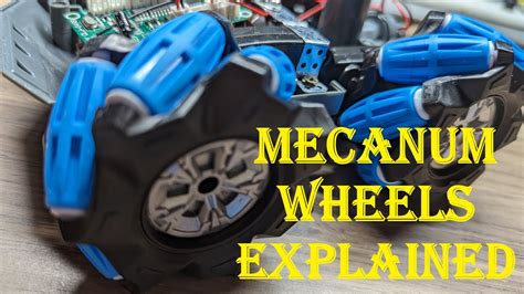 Mecanum Wheels Explained Youtube