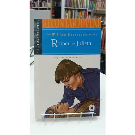 Livro Romeu E Julieta William Shakespeare Shopee Brasil
