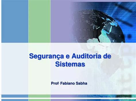 PPT Segurança e Auditoria de Sistemas PowerPoint Presentation free