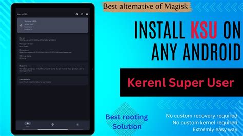 How To Get Kernel Su Ksu Root On Any Android Devices No Magisk No