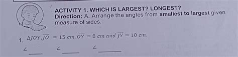 Solved ACTIVITY 1 WHICH IS LARGEST LONGEST Direction A Arrange