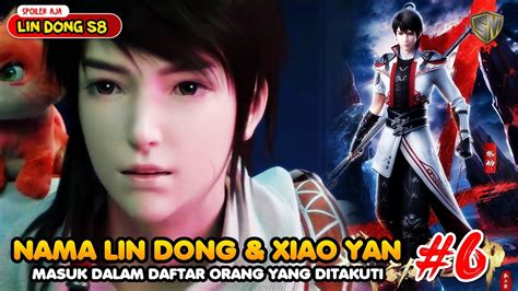Wu Dong Qian Kun Season 8 Eps 6 Tidak Ada Yang Berani Menyinggung Lin