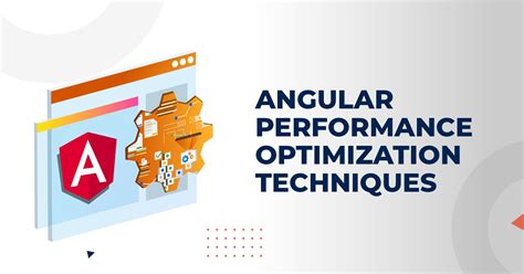 angular performance optimization techniques and steps