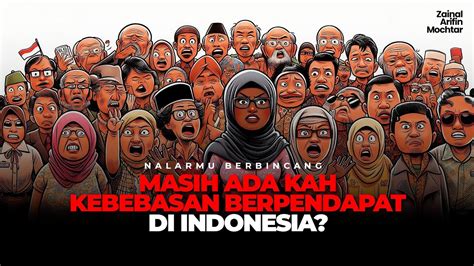 MASIH ADA KAH KEBEBASAN BERPENDAPAT DI INDONESIA ZAINAL ARIFIN