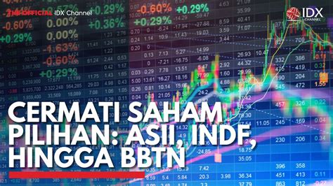 Cermati Saham Pilihan ASII INDF Hingga BBTN IDX CHANNEL YouTube