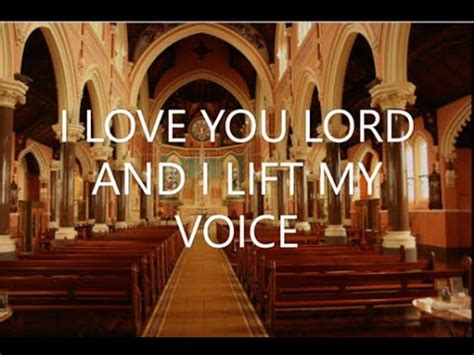 I LOVE YOU LORD AND I LIFT MY VOICE Sung In Acapella By Michael