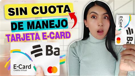 BANCOLOMBIA TIENE Una TARJETA SIN CUOTA DE MANEJO TARJETA E CARD