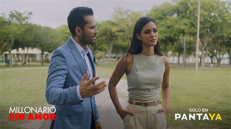Pantaya Comparte El Trailer De La Nueva Pel Cula Millonario Sin Amor