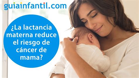 Puede la lactancia disminuir las posibilidades de un cáncer de mama