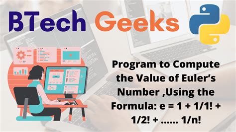 python program to compute the value of euler s number using the formula e 1 1 1 1 2