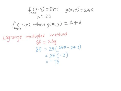 solved point the maximum value of f x y subject to the constraint g x y 240 is 5800