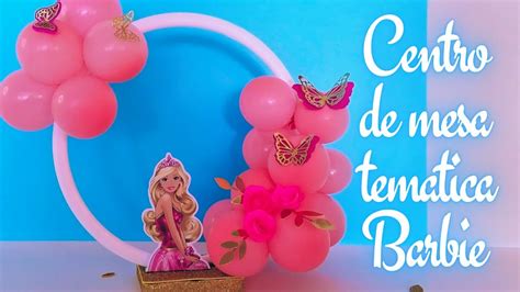 Cómo hacer un centro de mesa temática Barbie How to make a Barbie