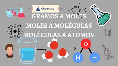 PASAR de GRAMOS a MOLES a MOLÉCULAS y a ÁTOMOS Aprueba Conmigo YouTube