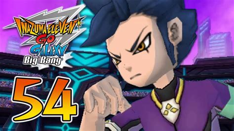 Let S Play Inazuma Eleven GO Galaxy Big Bang Part 54 Vs Falam