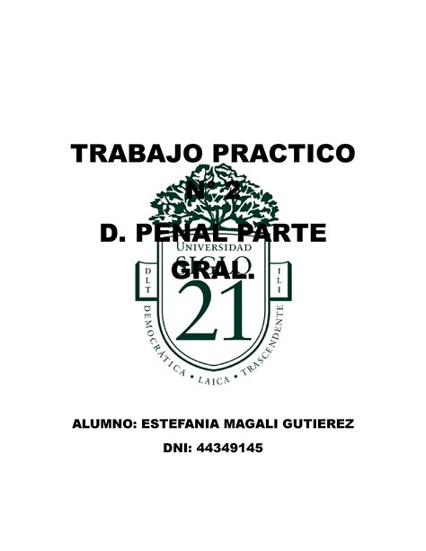 Trabajo Practico Penal 2 TRABAJO PRACTICO N 2 D PENAL PARTE GRAL