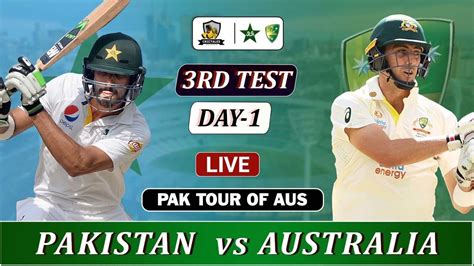 PAKISTAN Vs AUSTRALIA 3rd TEST MATCH LIVE PAK Vs AUS LIVE COMMENTARY