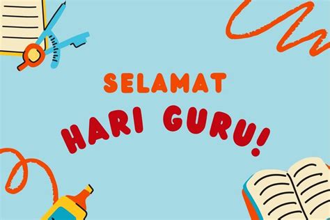 Ucapan Greeting Card Hari Guru Nasional 2021 Bahasa Inggris Lengkap
