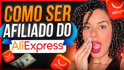 AFILIADO ALIEXPRESS Como Ser Afiliado ALIEXPRESS 2022 Passo A Passo