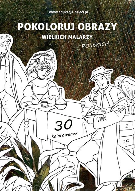 Pokoloruj Obrazy Polskich Malarzy 30 Kolorowanek Ceny I Opinie Ceneo Pl
