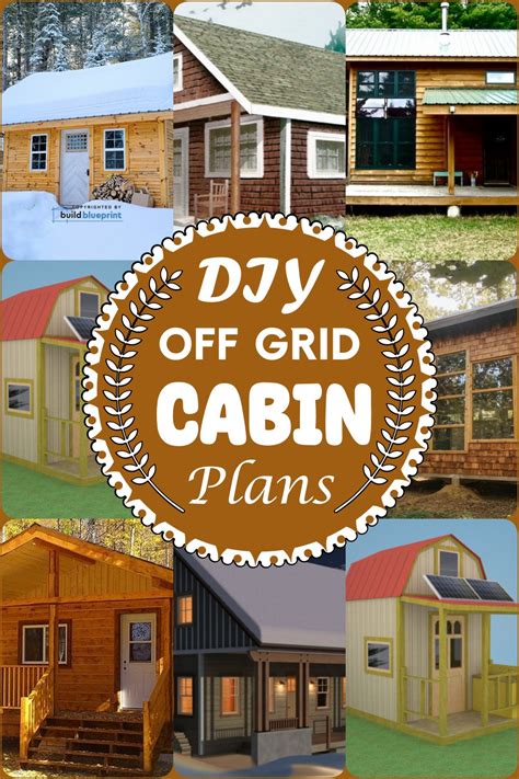 10 DIY Off Grid Cabin Plans For Sustainable Living DIYS