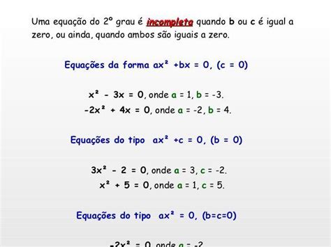 2 Classifique as equações do 2o grau em completas ou incompletas e
