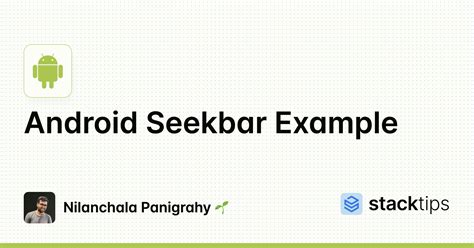Android Seekbar Example Stacktips