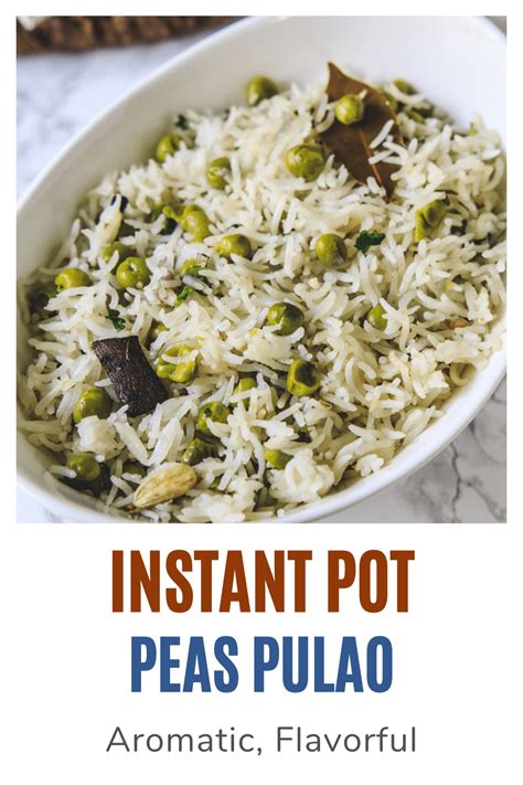 A Perfectly Delicious Aromatic Peas Pulao Recipe Youll Fall In Love