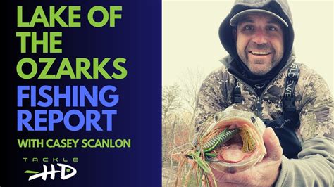 Lake Of The Ozarks Fishing Report 3 22 2023 By Casey Scanlon And Tackle