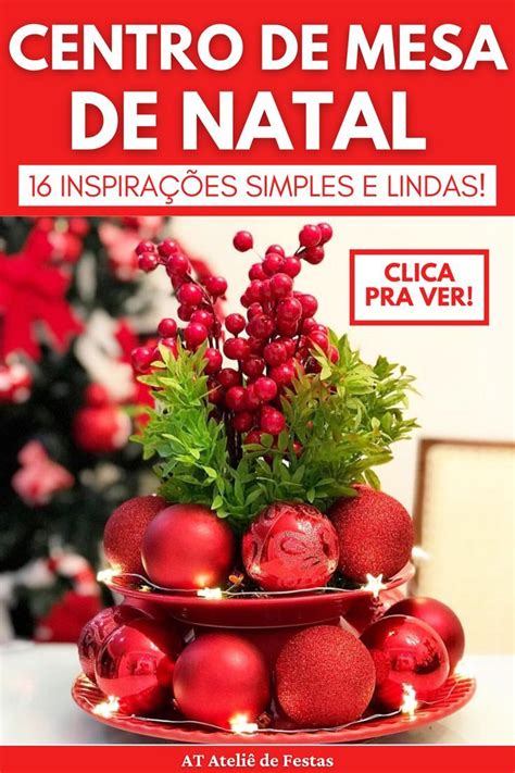 Ideias Encantadoras De Centros De Mesa Natalinos Artesanato De Natal