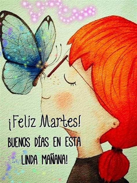 Pin De Cossi Lara En Saluditos Feliz Martes Frases Frases Divertidas