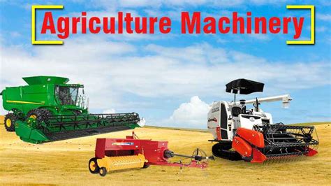 Agriculture Machinery Types Uses And Importance Khetigaadi Blog