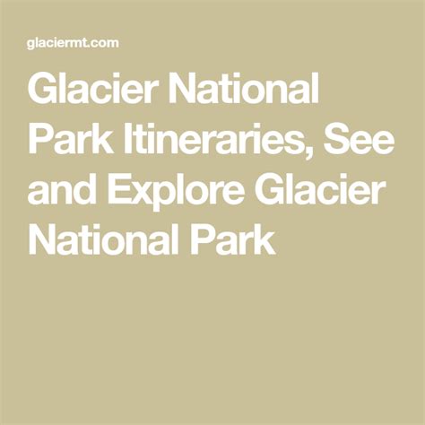 Glacier National Park Itineraries See And Explore Glacier National