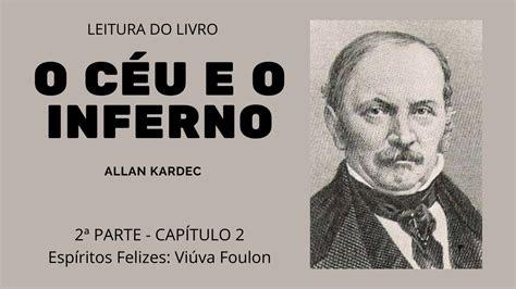O Céu e o Inferno Allan Kardec 2ª parte Cap 2 Espiritos Felizes