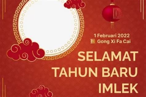 11 Link Twibbon Tahun Baru Imlek 2022 Elegan Dan Instagramable Khusus