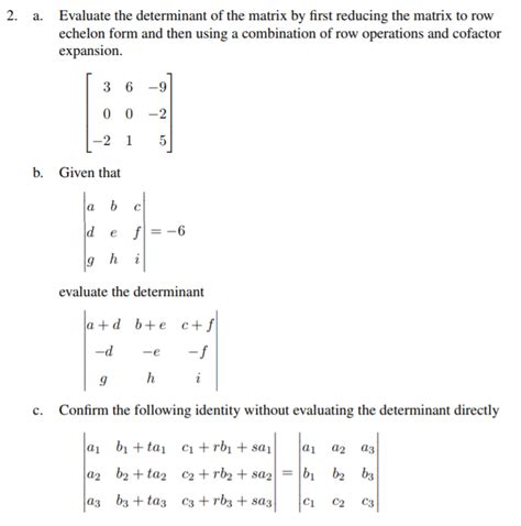 solved 2 evaluate the determinant of the matrix by first