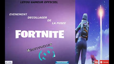 ÉVÈNEMENT LA FUSÉE VA DÉCOLLER POUR LA SAISON 11 sur FORTNITE YouTube