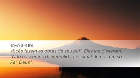 João 8 41 BSL Desktop Wallpaper Vocês fazem as obras de seu pai