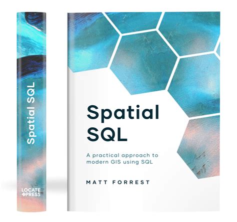 Mastering Spatial SQL The Ultimate Guide To Tools Databases In 2024