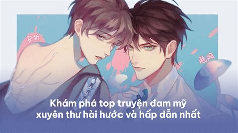 15 Truyện Đam Mỹ Xuyên Thư Hấp Dẫn Và Hay Nhất
