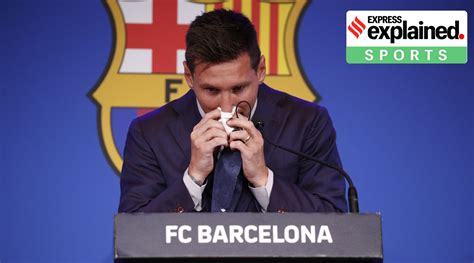 Explained Why Lionel Messi Is Leaving Barcelona