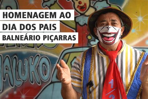 Homenagem ao Dia Dos Pais Fundação Cultural de Balneário Piçarras SC
