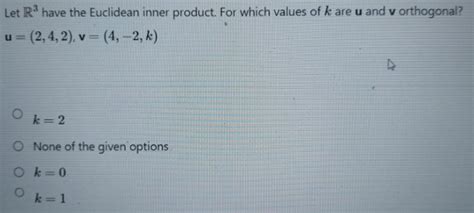 solved let r3 ﻿have the euclidean inner product for which