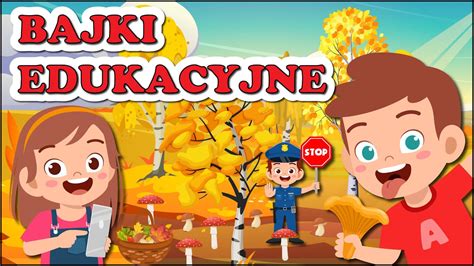 Bajki Edukacyjne Dla Dzieci YouTube