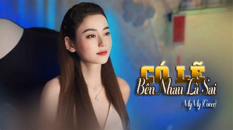 CÓ LẼ BÊN NHAU LÀ SAI thaolinh x ViAM MYMY COVER Nói Em Nghe Đi
