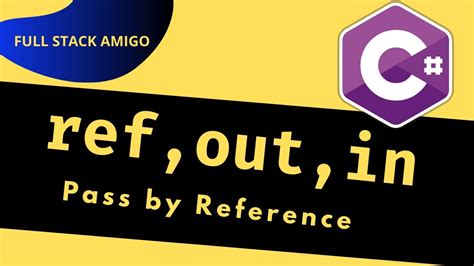 Ref Vs Out Vs In C Keywords Pass By Reference NET PLUS YouTube