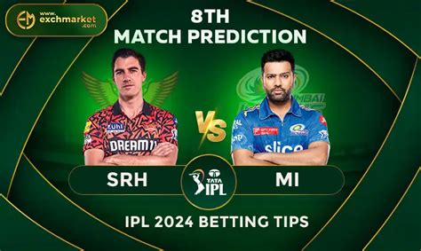 SRH Vs MI IPL 2024 8th Match Prediction Exchmarket