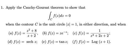 solved 1 apply the cauchy goursat theorem to show that