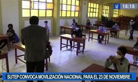 El Sutep Convoc A Una Movilizaci N Nacional Para Este De Noviembre